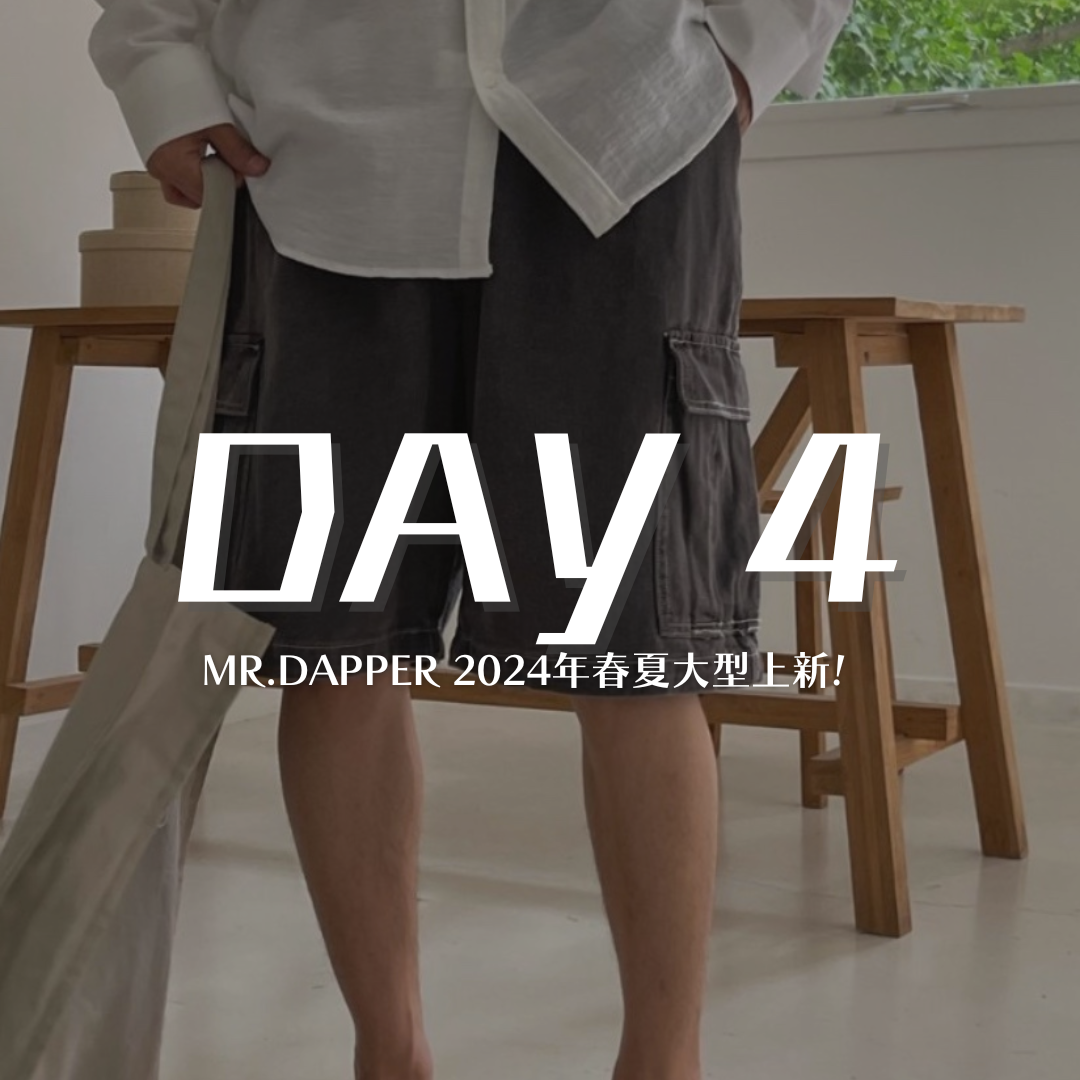 𝐃𝐀𝐘 𝟒 –Mr.Dapper